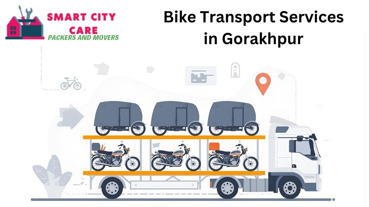 Bike Transport Services in Gorakhpur with Affordable Pricing
