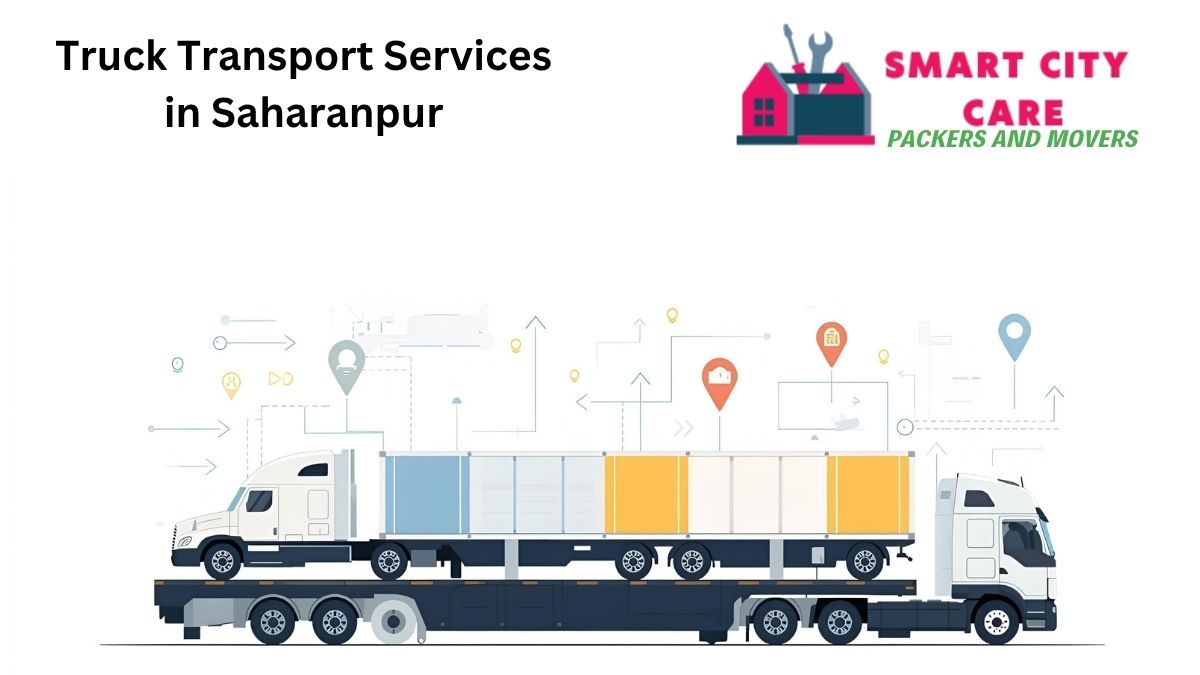 Detailed Truck Transport Services Charges Saharanpur